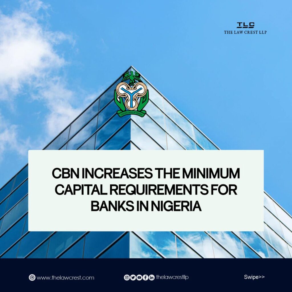 CBN INCREASES THE MINIMUM CAPITAL REQUIREMENT FOR BANKS IN NIGERIA